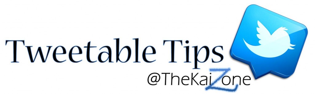 Tweetable Tips Archives - The KaiZone